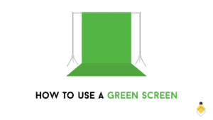 How to Use a Green Screen for Video Production - Artistic Hive